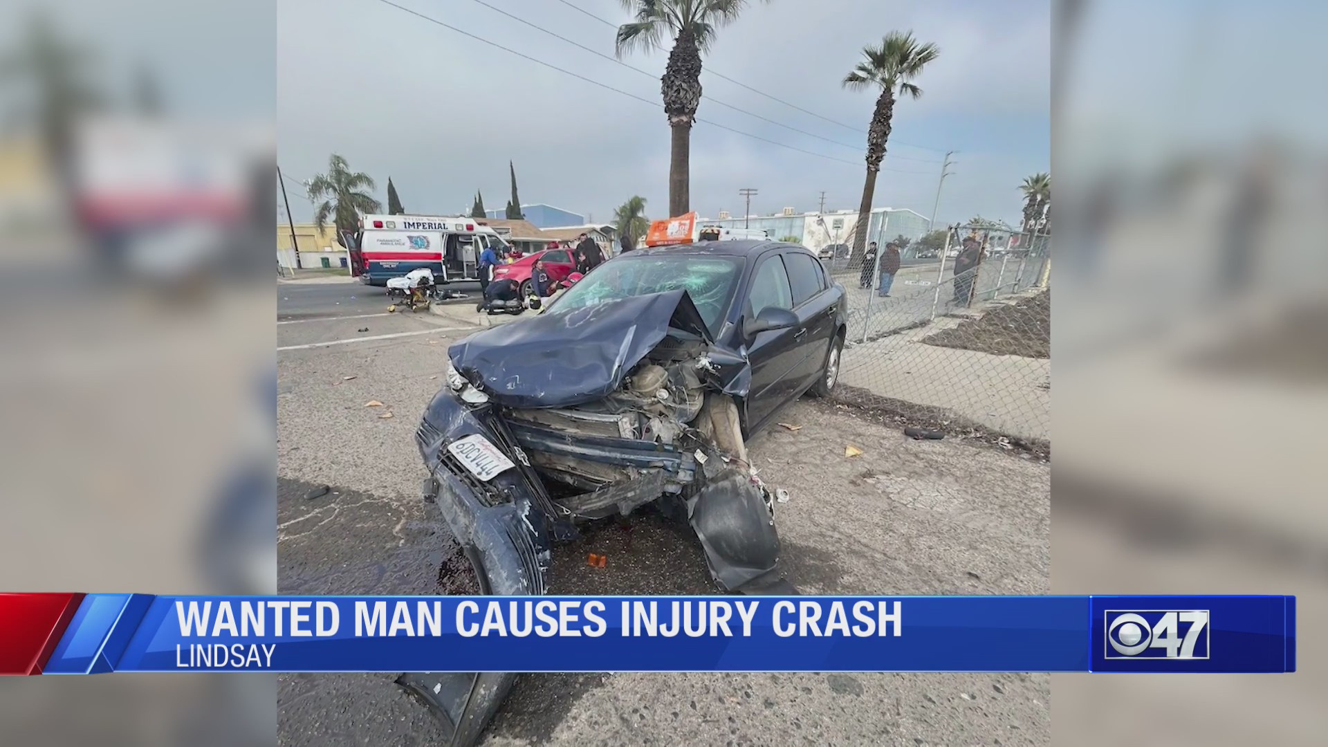 Wanted Lindsay man causes injury crash during reckless pursuit – CBS47 ...