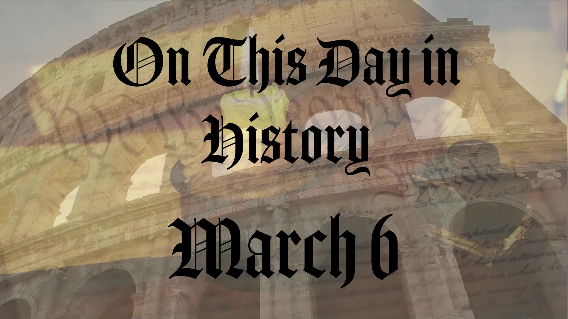 What happened on this day in history? | March 6 – WVNS