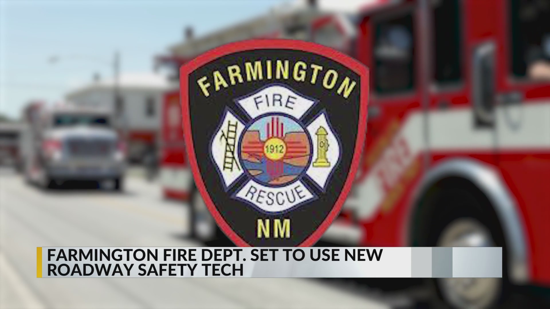 Farmington Fire Department set to use new roadway safety technology ...