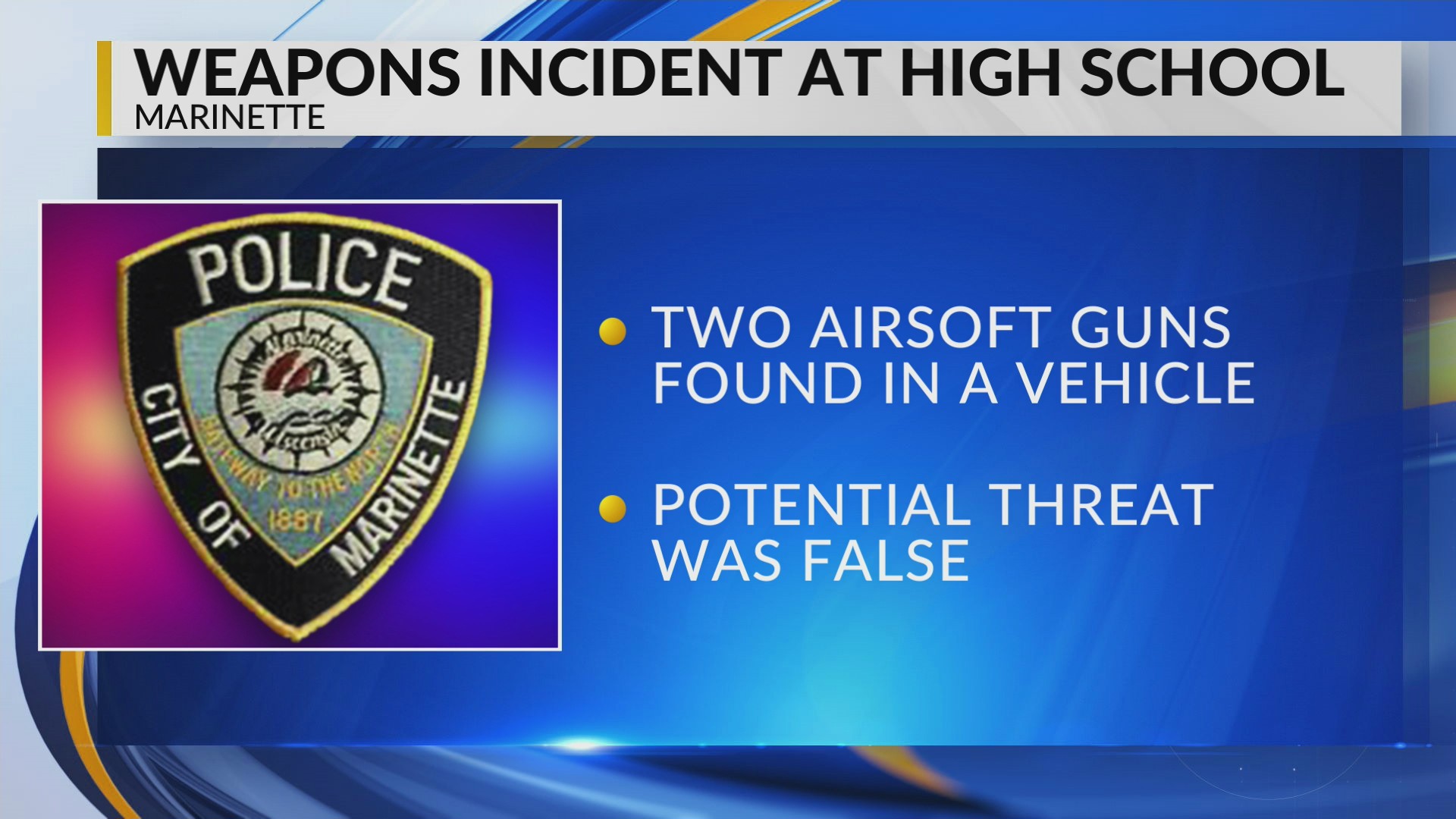 Marinette High School reports weapons on school property, officers ...