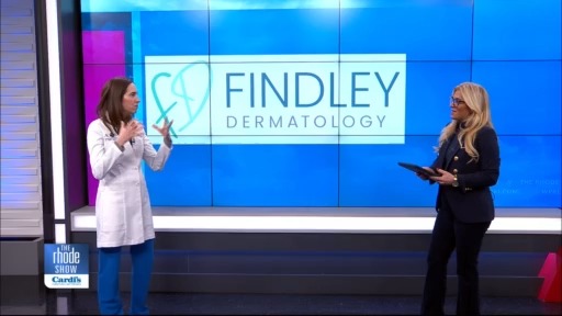Findley Dermatology – The Rhode Show – WPRI.com