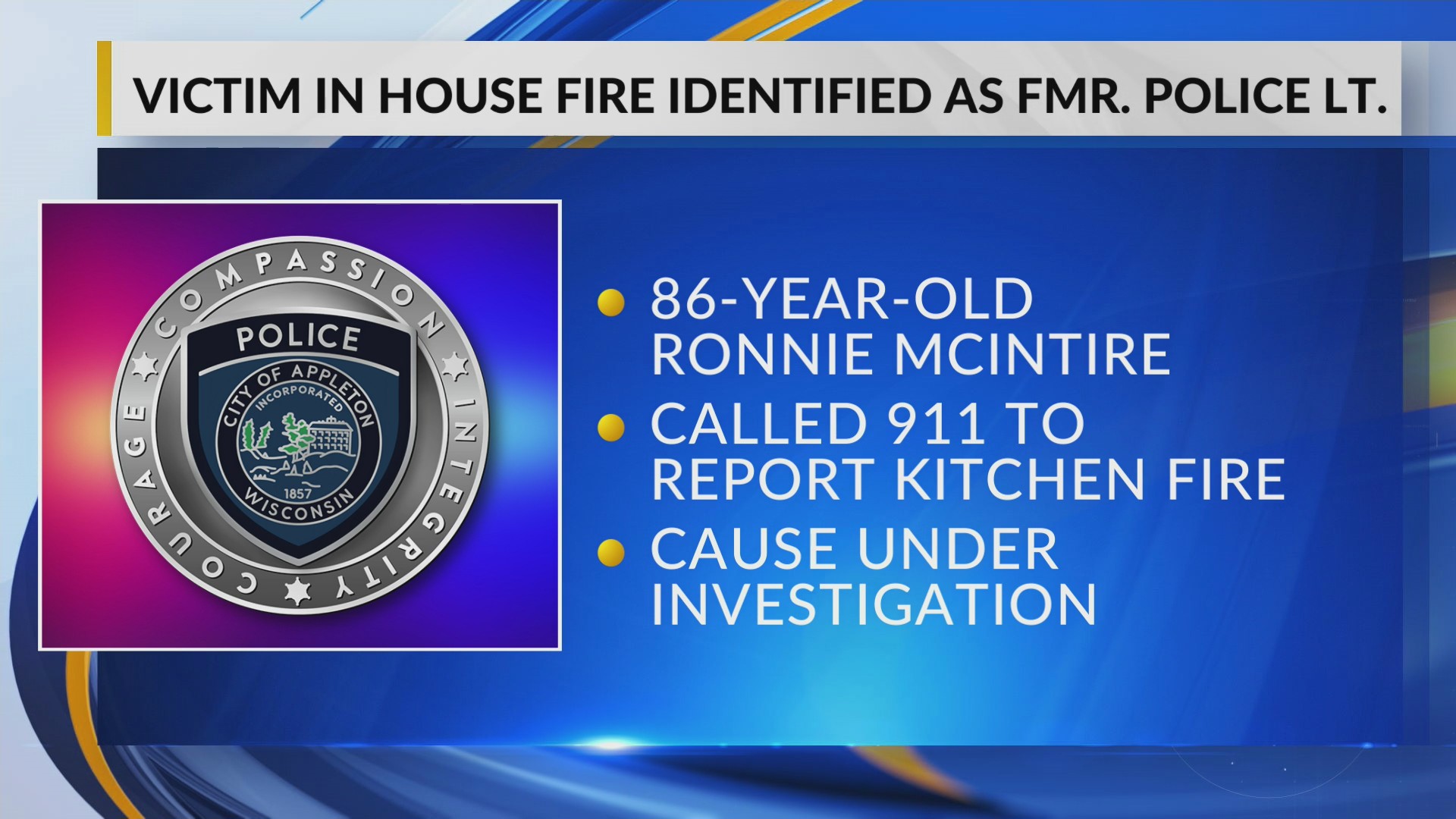 Victim of house fire identified as retired Appleton police lieutenant ...