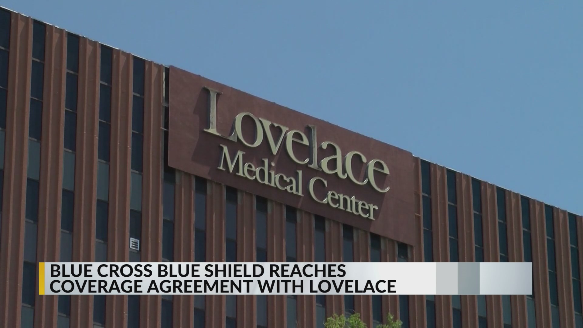 Lovelace and Blue Cross Blue Shield reach new agreement – KRQE NEWS 13 ...