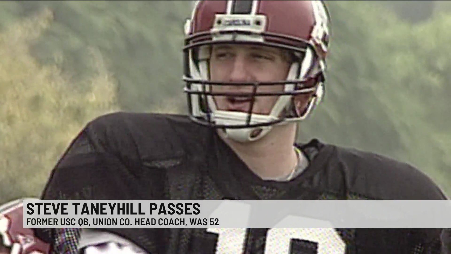 Gamecock great Steve Taneyhill dies at 52 – WSPA 7NEWS