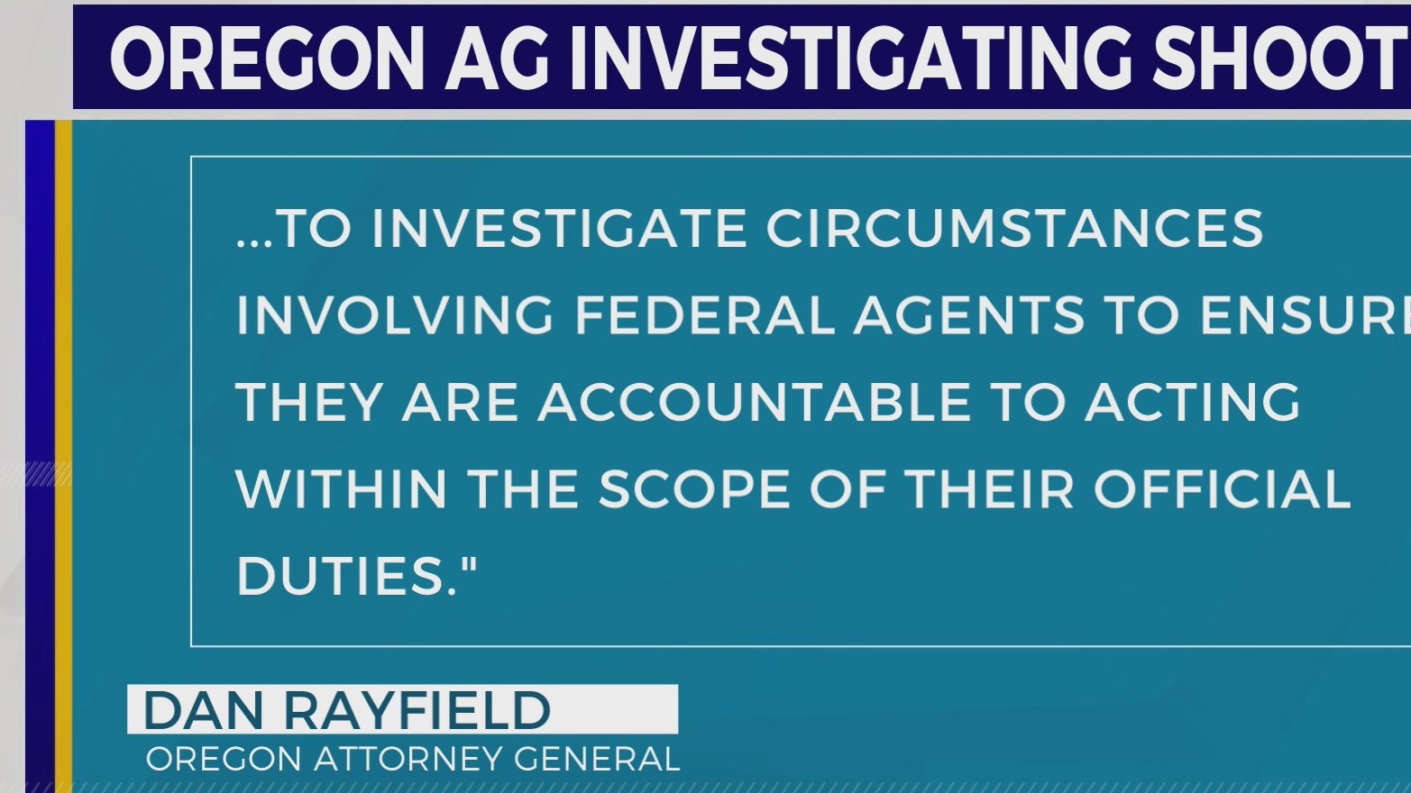 Oregon AG launches investigation into federal agent shooting – KOIN.com