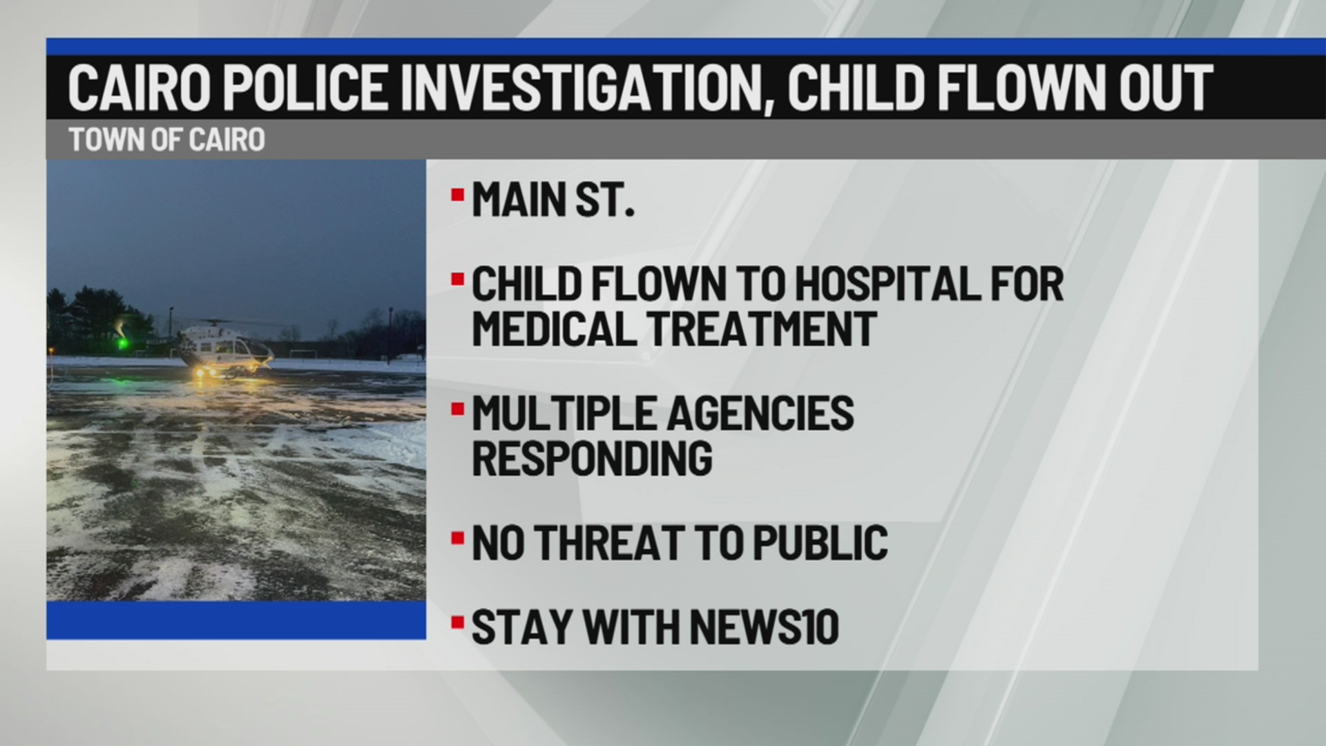 Cairo police investigation, child flown out – NEWS10 ABC