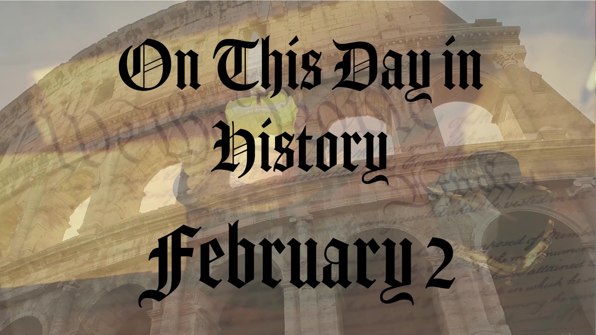 What happened on this day in history? | February 2 – WVNS