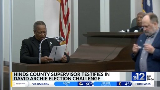 Hinds County supervisor testifies in David Archie’s election challenge ...
