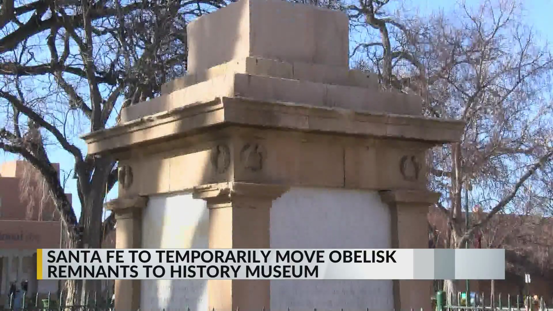 Santa Fe to temporarily move Obelisk remnants to New Mexico History ...