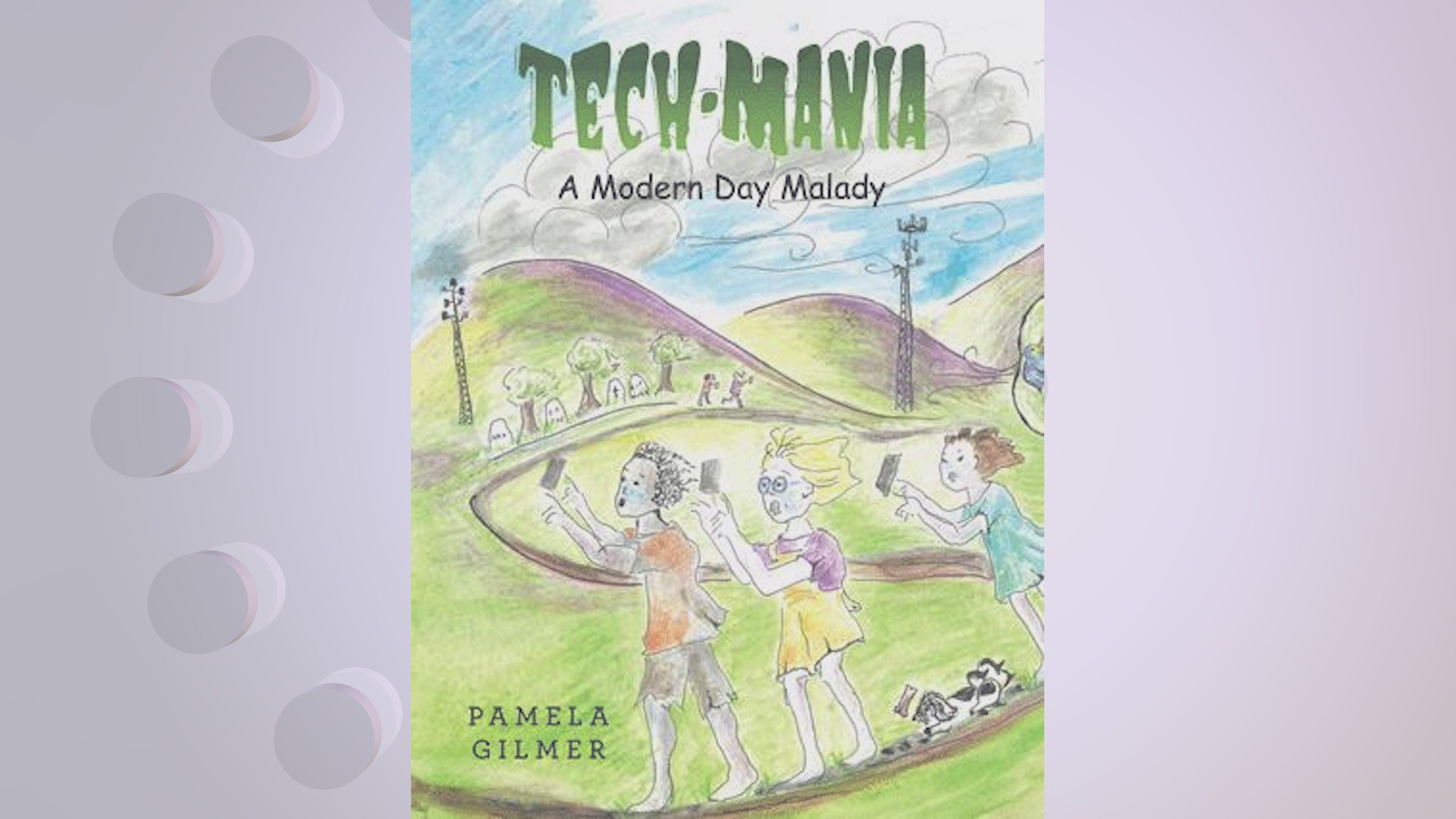 Introducing “Tech-Mania: A Modern Day Malady” by Pamela Gilmer – WJHL ...