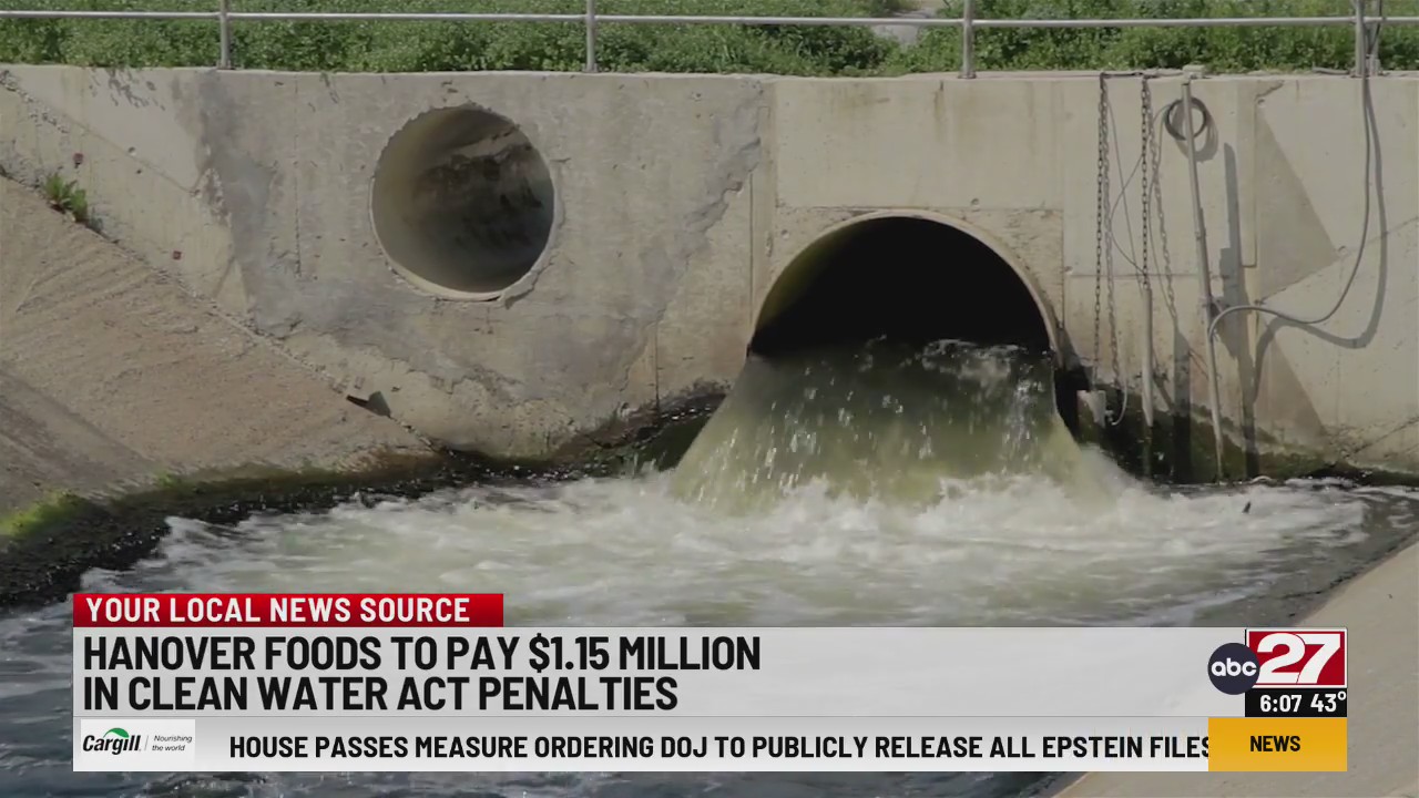 Hanover Foods to pay $1.15 million penalty for pollution violations – ABC27