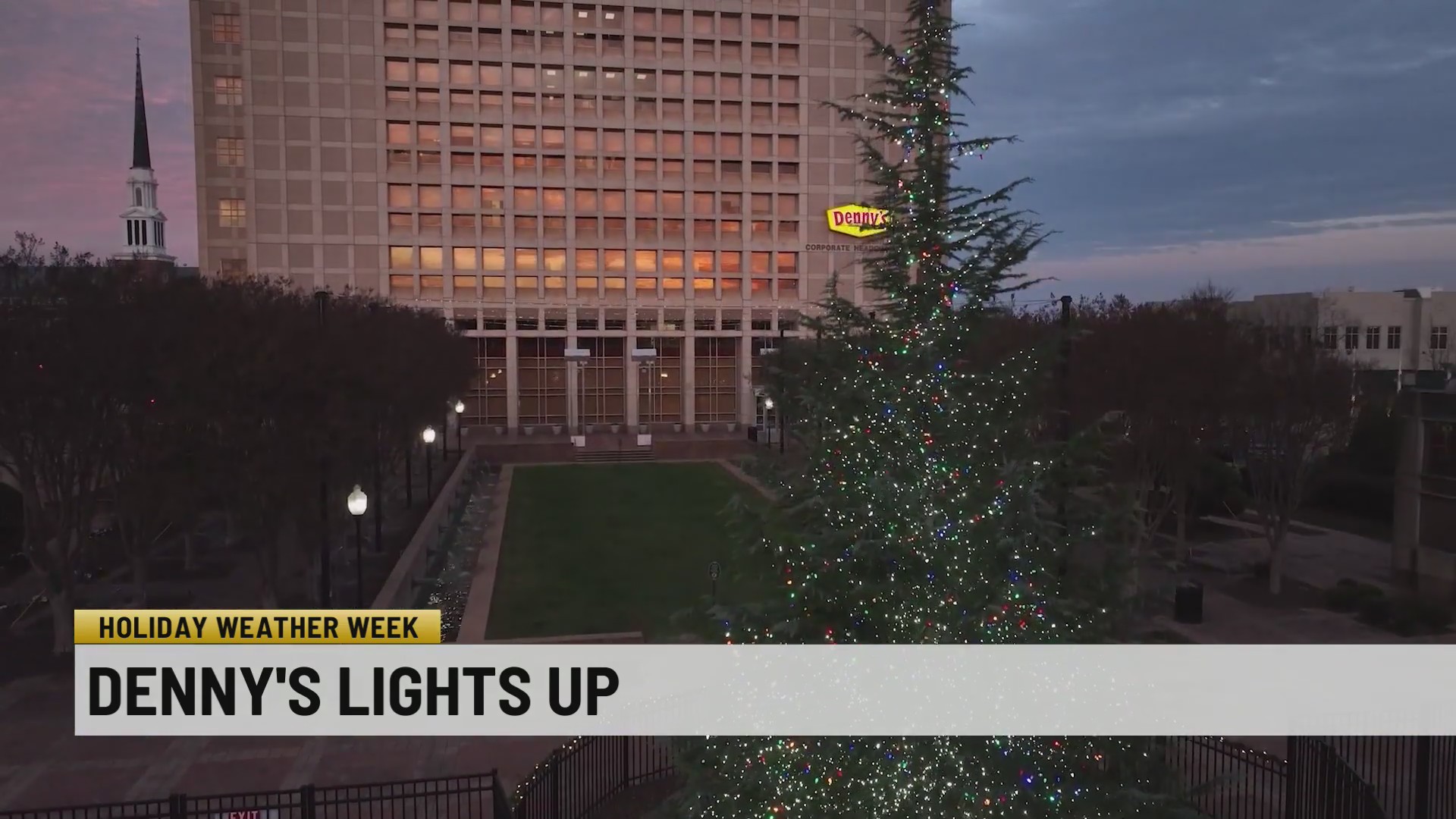 Holiday Weather Week: Denny’s lights up – WSPA 7NEWS