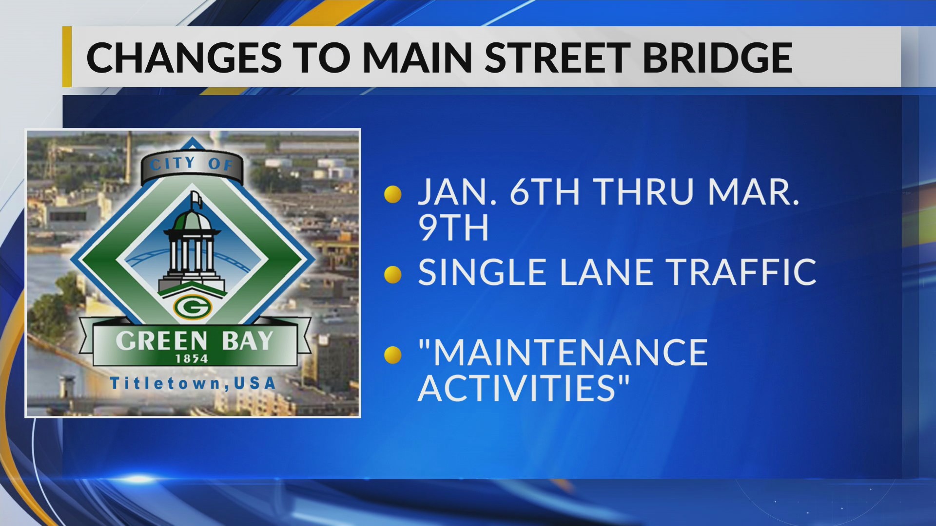 Temporary change in schedule coming to Green Bay’s Main Street Bridge ...