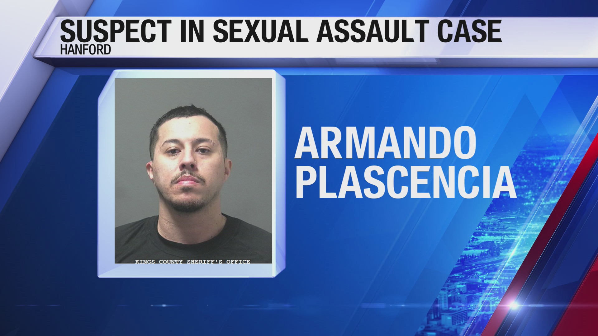 Hanford man accused of stalking, kidnapping, forcible rape, police say ...