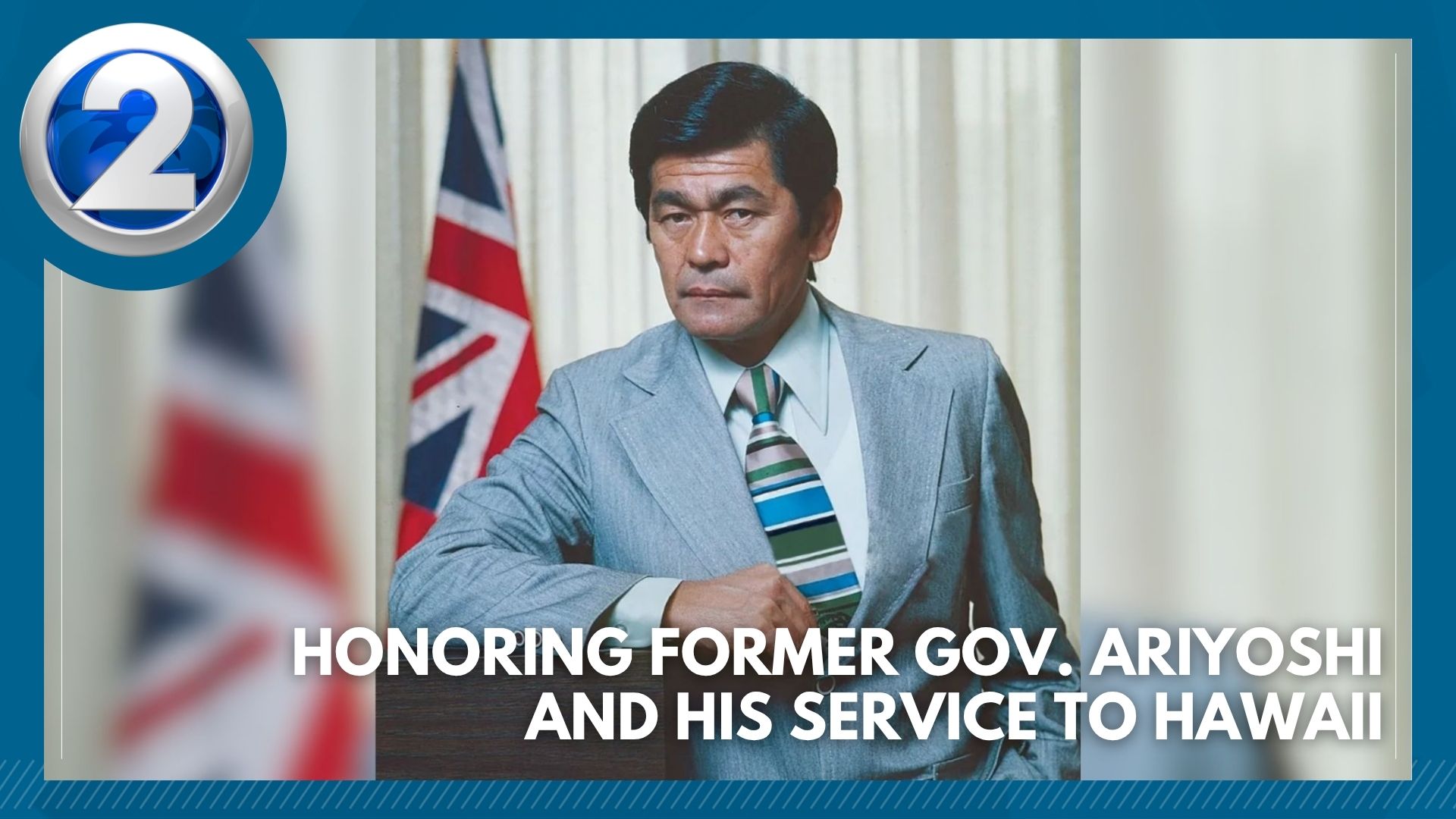 Honoring former Gov. Ariyoshi and his service to Hawaii – KHON2